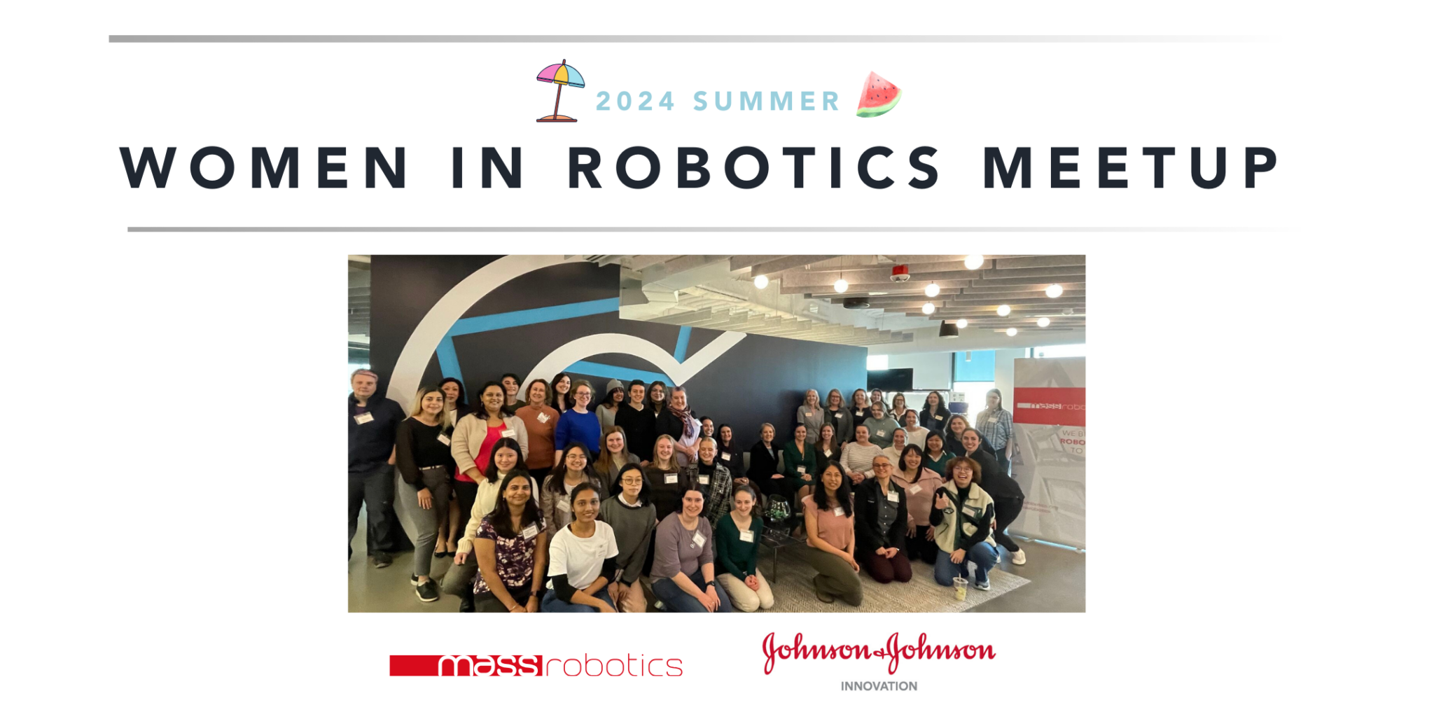 Women in Robotics Boston Meetup 2024 Summer - MassRobotics